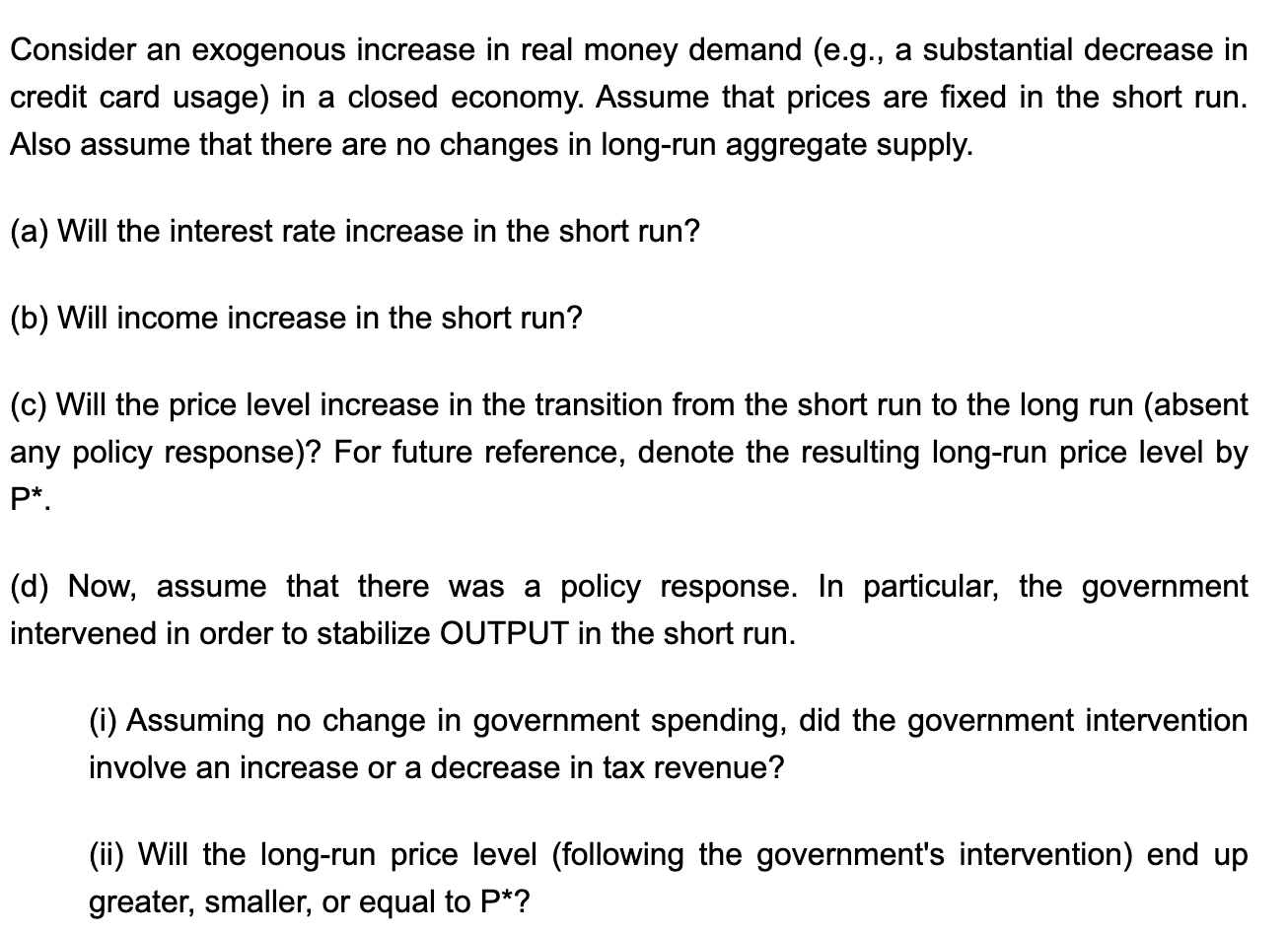 Solved Consider an exogenous increase in real money demand | Chegg.com
