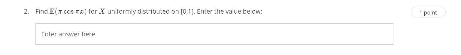 Solved 2. Find E(T COS Ax) for X uniformly distributed on | Chegg.com