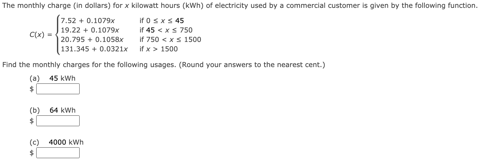Solved The monthly charge (in dollars) for x kilowatt hours | Chegg.com