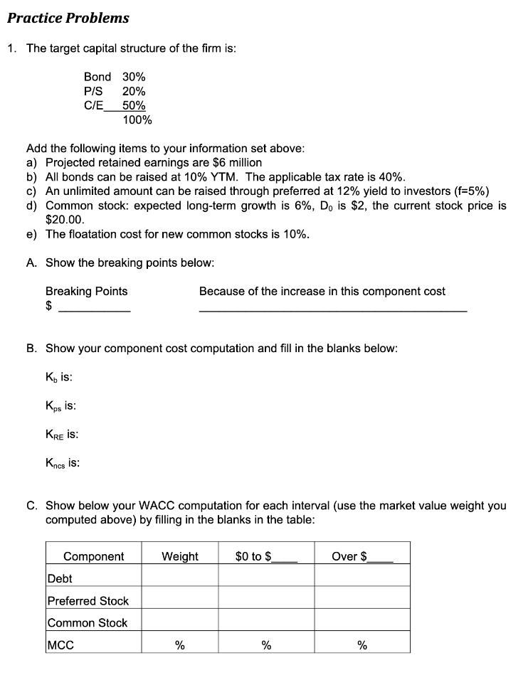 Solved 1. The target capital structure of the firm is: Add | Chegg.com