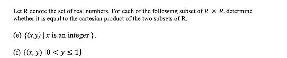 Solved Let R denote the set of real numbers. For each of the | Chegg.com
