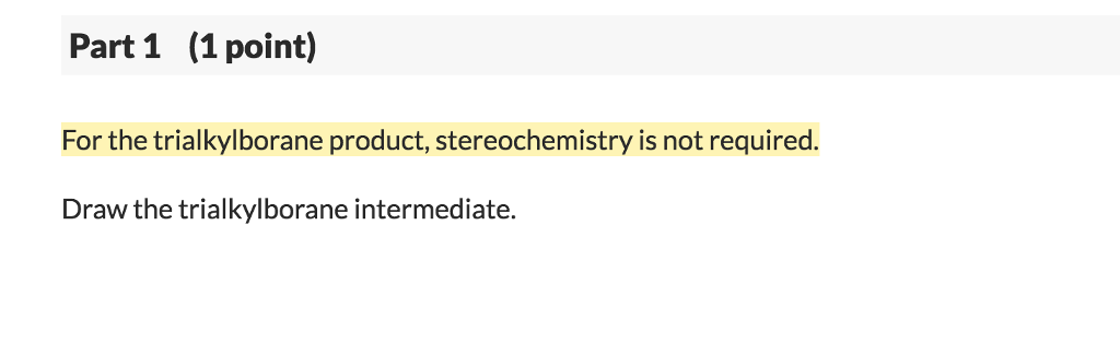 Solved Given The Following Hydroboration Oxidation Reaction