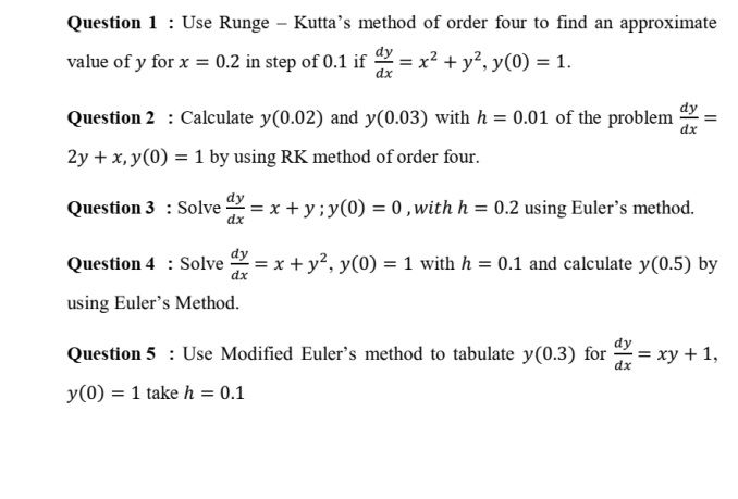 Solved Question 1 : Use Runge – Kutta's method of order four | Chegg.com