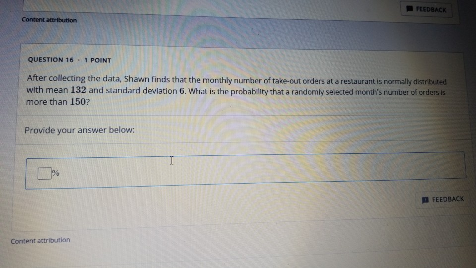 Solved FEEDBACK Content attribution QUESTION 16. 1 POINT | Chegg.com