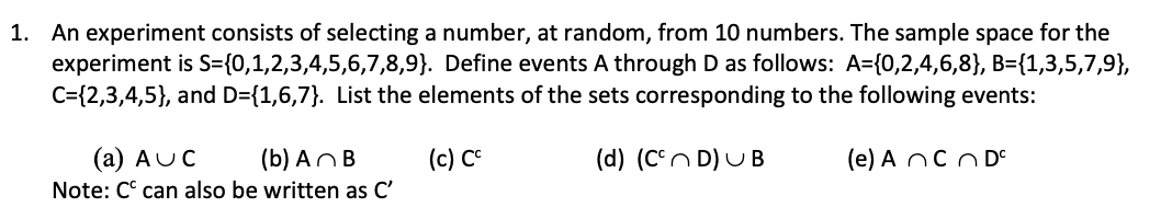 Solved 1. An experiment consists of selecting a number, at | Chegg.com