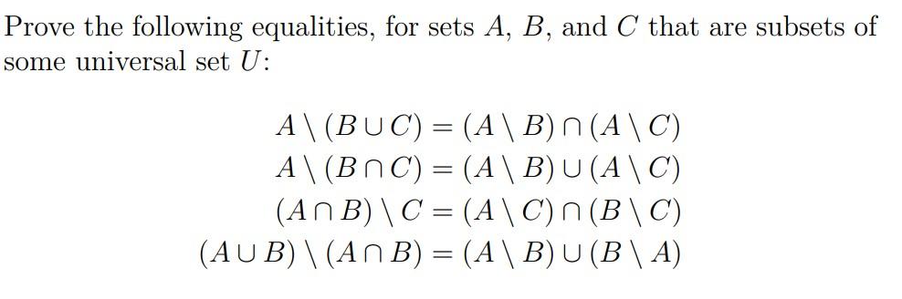 Solved Prove the following equalities, for sets A, B, and C | Chegg.com