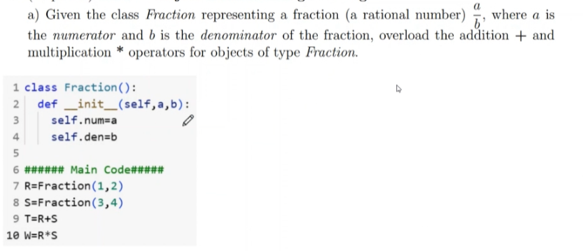 Solved a) Given the class Fraction representing a fraction | Chegg.com