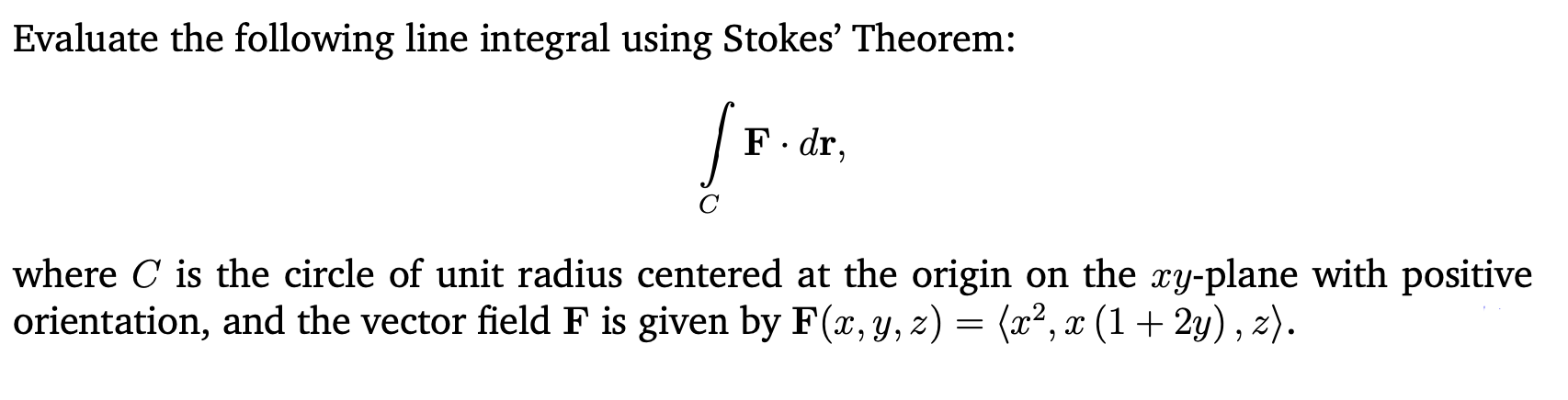 Solved Evaluate the following line integral using Stokes' | Chegg.com