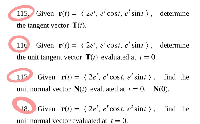 Solved 115/ Given r() = 〈 2e, e, cost, et Snr) , the tangent | Chegg.com