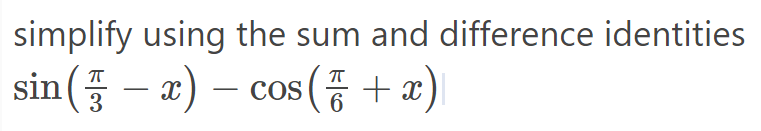 Solved simplify using the sum and difference identities | Chegg.com