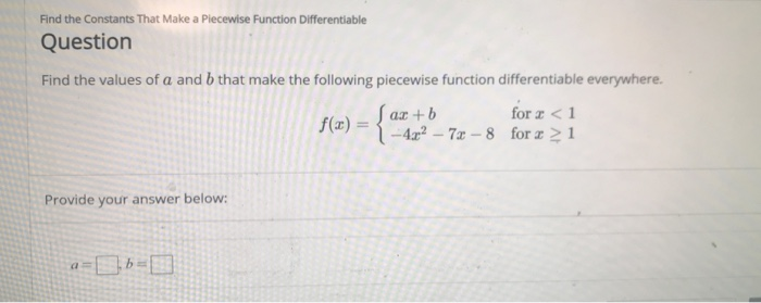 Solved Find the Constants That Make a Piecewise Function | Chegg.com
