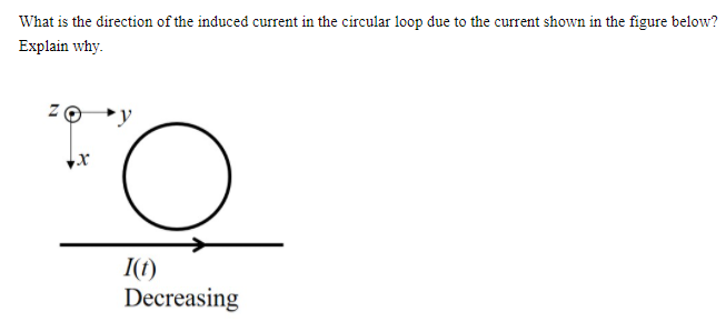 Solved What is the direction of the induced current in the | Chegg.com