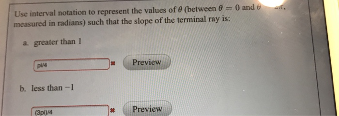 Solved Use interval notation to represent the values of θ | Chegg.com