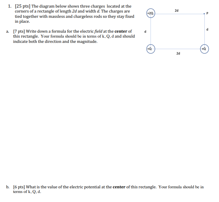 Solved 1. [25 pts] The diagram below shows three charges | Chegg.com