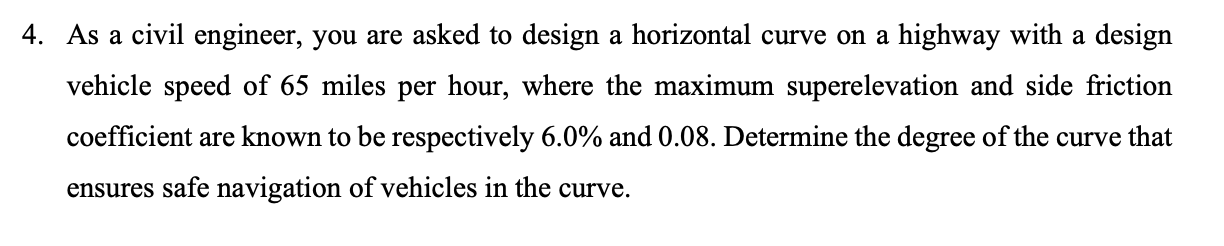 Solved 4. As a civil engineer, you are asked to design a | Chegg.com