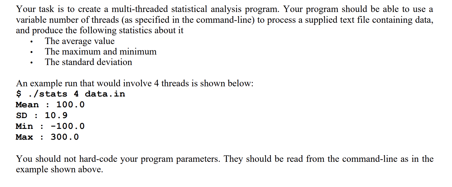 Solved Your task is to create a multi-threaded statistical | Chegg.com