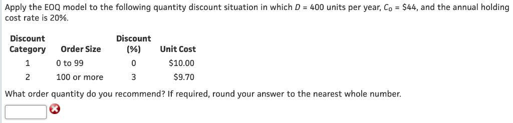 Solved Apply the EOQ model to the following quantity | Chegg.com