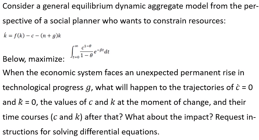 Solved Consider a general equilibrium dynamic aggregate | Chegg.com