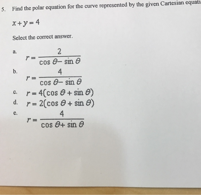 Solved Find the polar equation for the curve represented by | Chegg.com