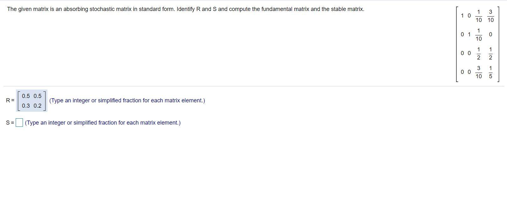 Solved The given matrix is an absorbing stochastic matrix in | Chegg.com