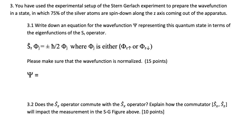 3. You have used the experimental setup of the Stern | Chegg.com