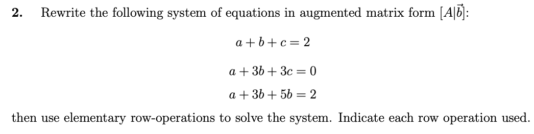 Solved 2. Rewrite the following system of equations in | Chegg.com