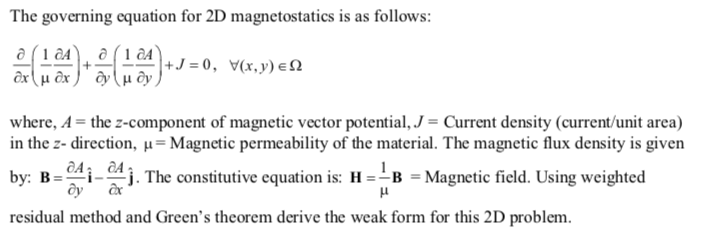 The governing equation for 2D magnetostatics is as | Chegg.com