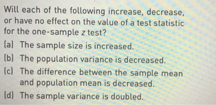 Solved ill each of the following increase, decrease, or have | Chegg.com