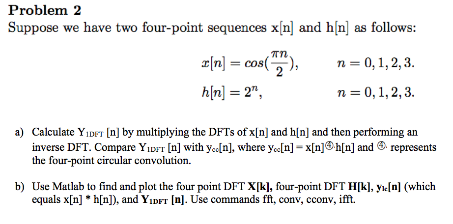 Solved Suppose we have two four-point sequences x[n| and | Chegg.com