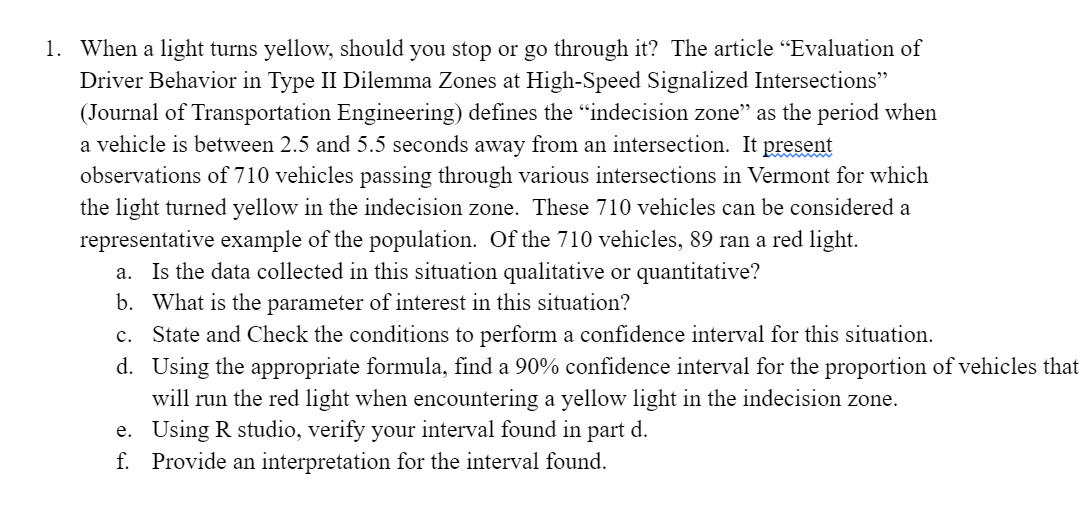 Solved 1. When a light turns yellow, should you stop or go | Chegg.com