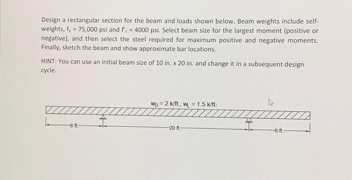 Solved Design a rectangular section for the beam and loads | Chegg.com