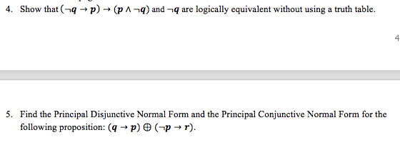 Solved 4. Show that (- -)(1-2) and are logically equivalent | Chegg.com