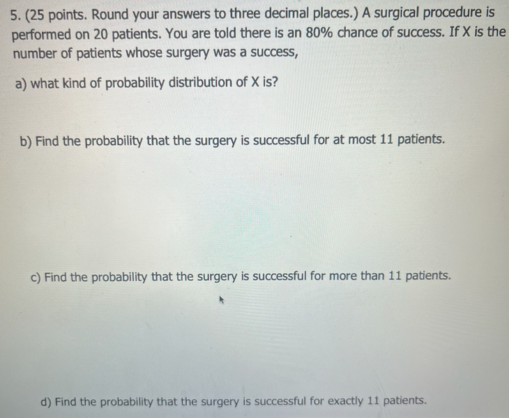 Solved 5. ( 25 points. Round your answers to three decimal | Chegg.com