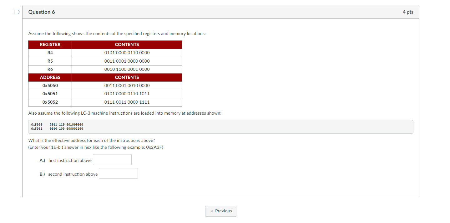 D Question 6 4 pts Assume the following shows the | Chegg.com