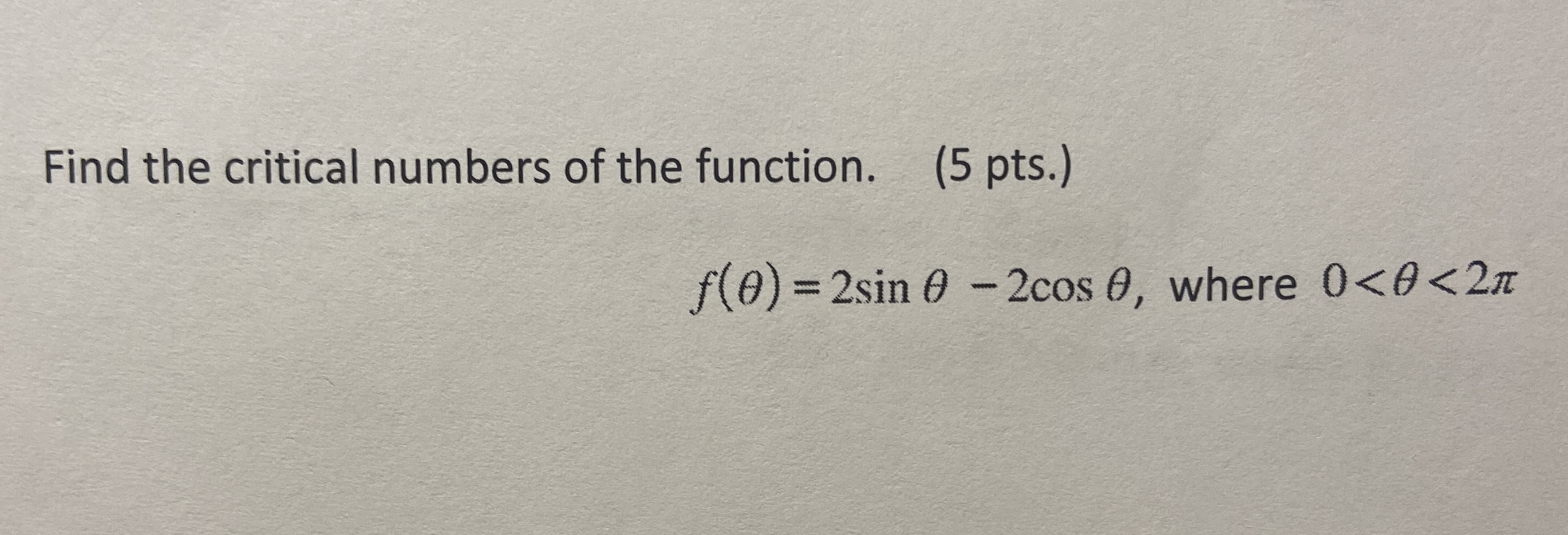 Solved Find the critical numbers of the function. (5 pts.) | Chegg.com
