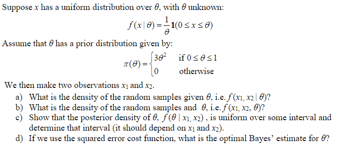 Solved Suppose x has a uniform distribution over θ, with θ | Chegg.com