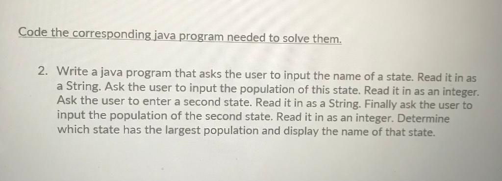 Solved Code the corresponding java program needed to solve | Chegg.com
