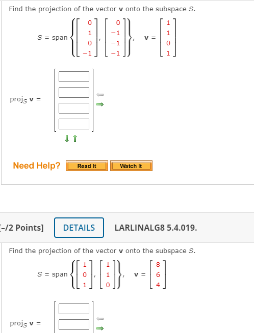Solved Find the projection of the vector v onto the subspace | Chegg.com