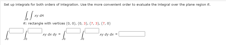 Solved Set up integrals for both orders of integration. Use | Chegg.com
