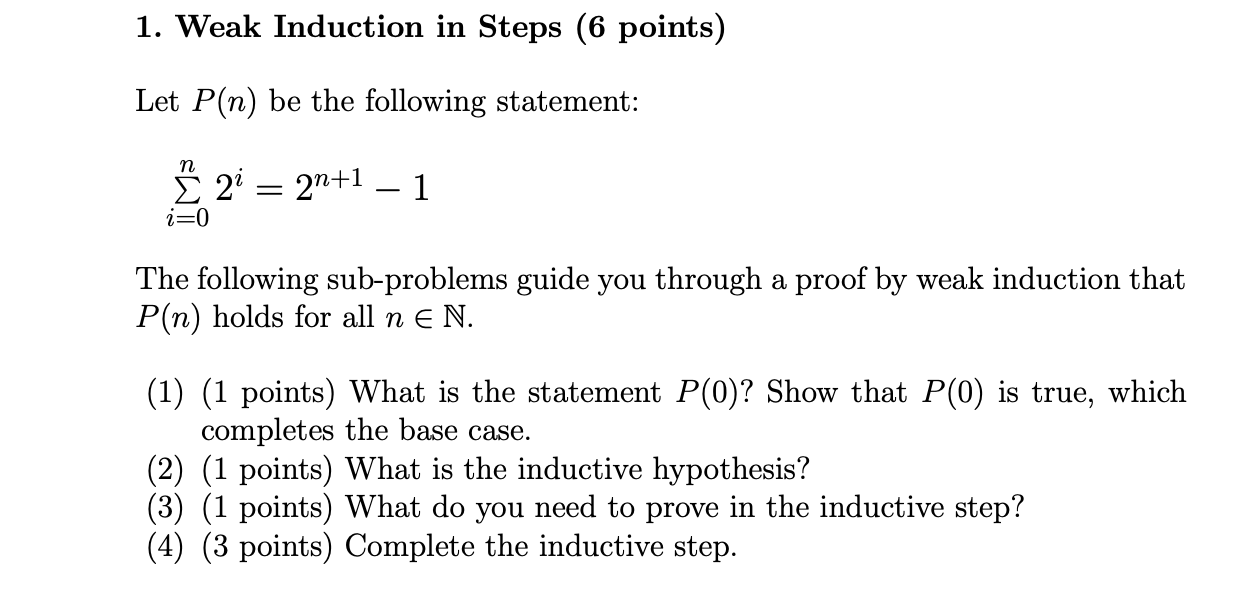 Solved 1. Weak Induction in Steps (6 points) Let P(n) be the | Chegg.com