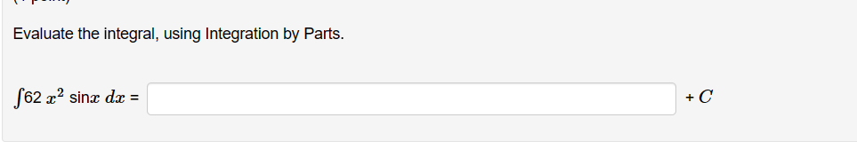 Solved Evaluate the integral using Integration by Parts. | Chegg.com