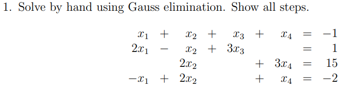 Solved Solve by hand using Gauss elimination. Show all | Chegg.com