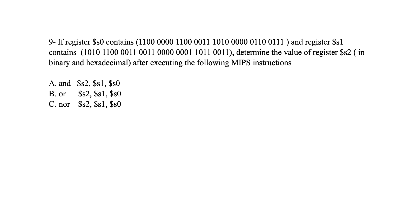 Solved 9- If register \$s0 contains (1100 | Chegg.com