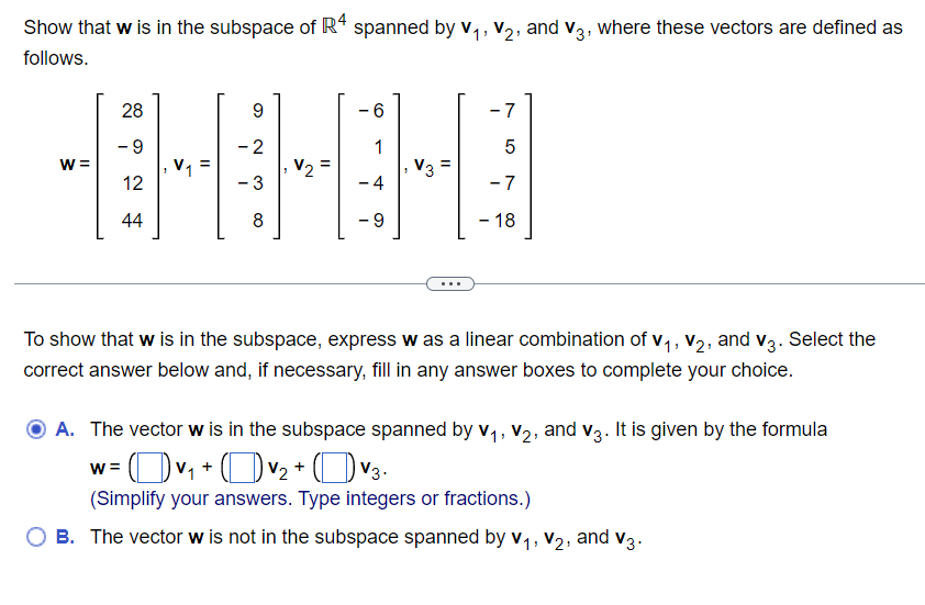 Solved Show that w is in the subspace of R4 spanned by | Chegg.com