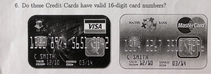 Solved 6. Do these Credit Cards have valid 16-digit card | Chegg.com
