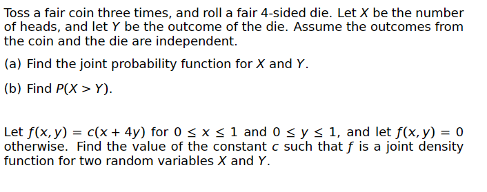 Solved Toss a fair coin three times, and roll a fair 4 | Chegg.com