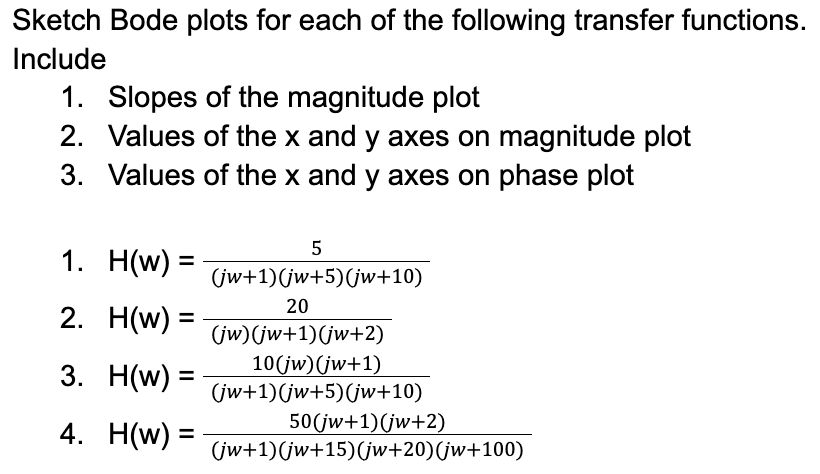Solved Sketch Bode plots for each of the following transfer | Chegg.com