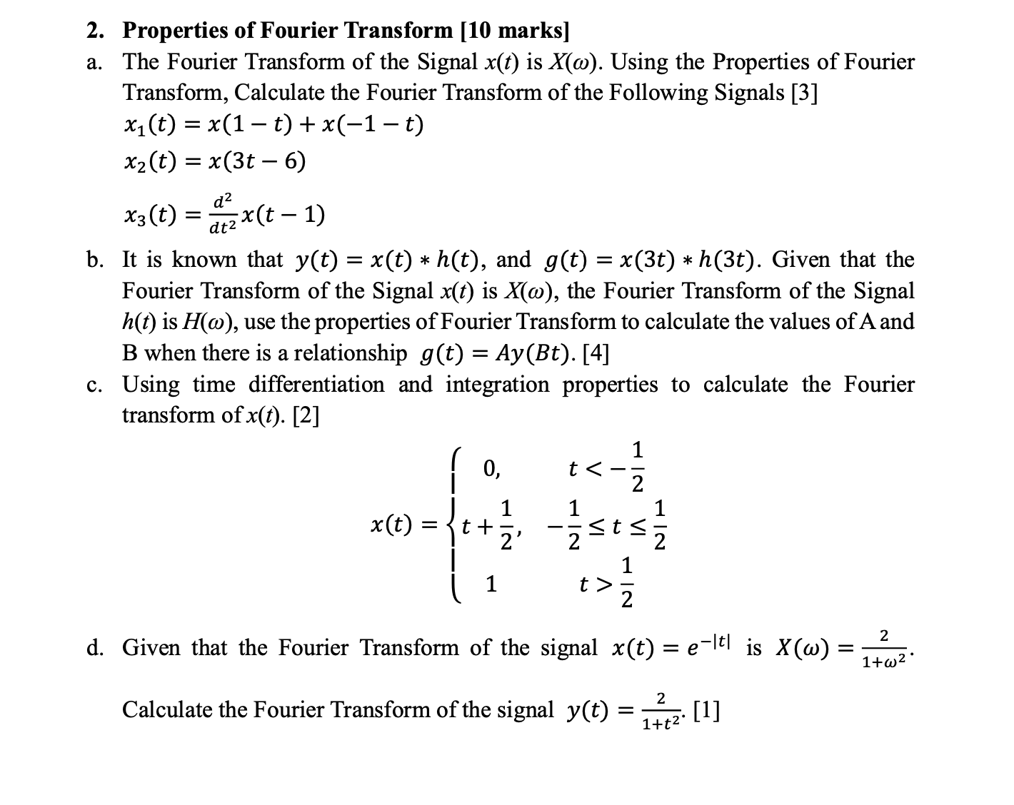 Solved Properties of ﻿Fourier Transform [10 ﻿marks]a. ﻿The | Chegg.com