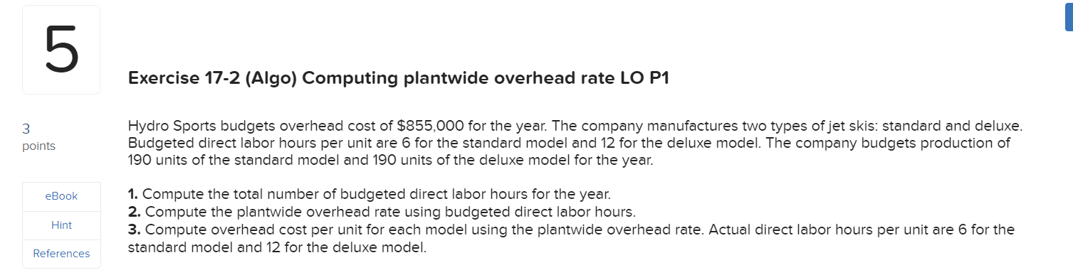 Solved Exercise 17-2 (Algo) Computing plantwide overhead | Chegg.com