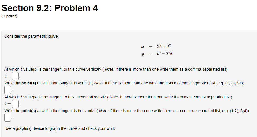 Solved Consider the parametric curve: x=25−t2y=t3−25t At | Chegg.com